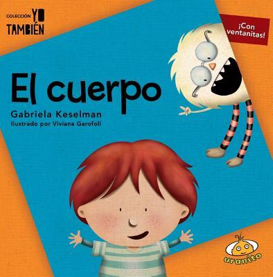 El cuerpo (Spanish Edition) by Gabriela Keselman | Goodreads