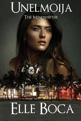 Unelmoija: The Mindshifter (Weeia) by Elle Boca | Goodreads