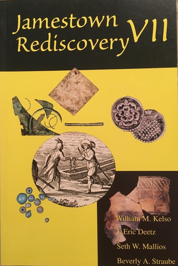 Jamestown Rediscovery VII by William M. Kelso | Goodreads