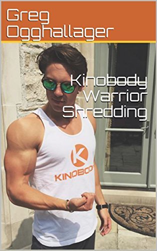 Kinobody Warrior Shredding by Greg Ogghallager | Goodreads