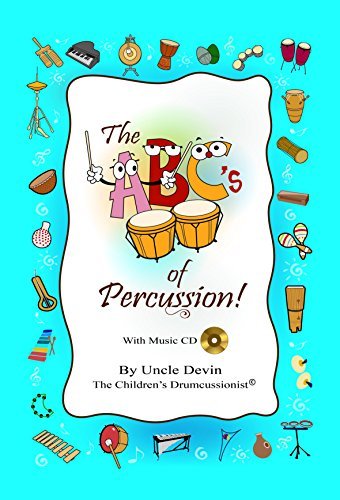 The ABC's of Percussion Children's Book with Music CD by "Uncle Devin ...