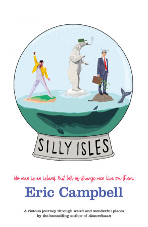 Silly Isles by Eric Campbell | Goodreads