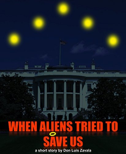 When Aliens Tried to Save Us: a vulgar sci-fi short story by Don Luis ...