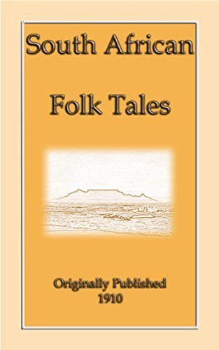 SOUTH AFRICAN FOLK-TALES - 44 African Stories for Children by Anon E ...