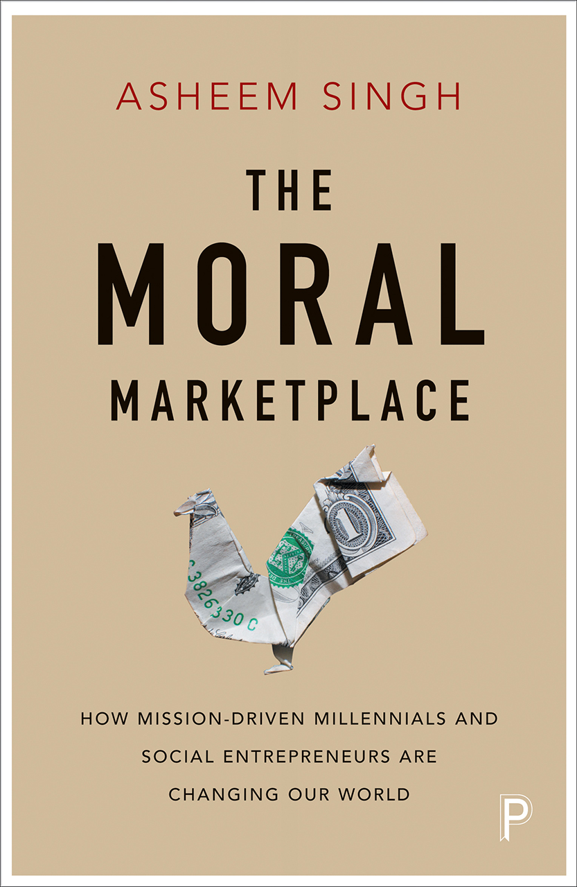 The Moral Marketplace: How Mission-Driven Millennials and Social ...