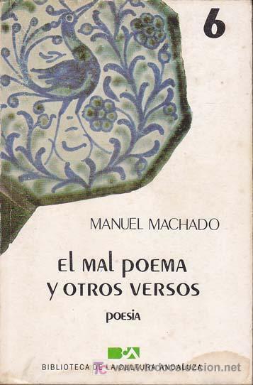 El mal poema y otros versos by Manuel Machado | Goodreads