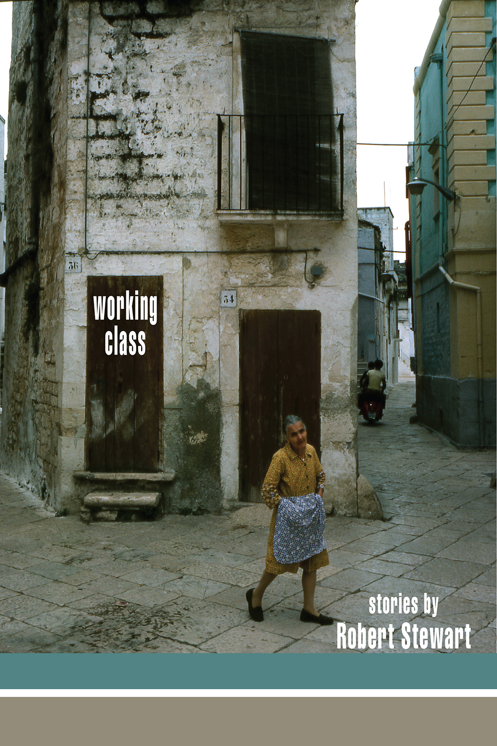 Working Class by Robert Stewart | Goodreads