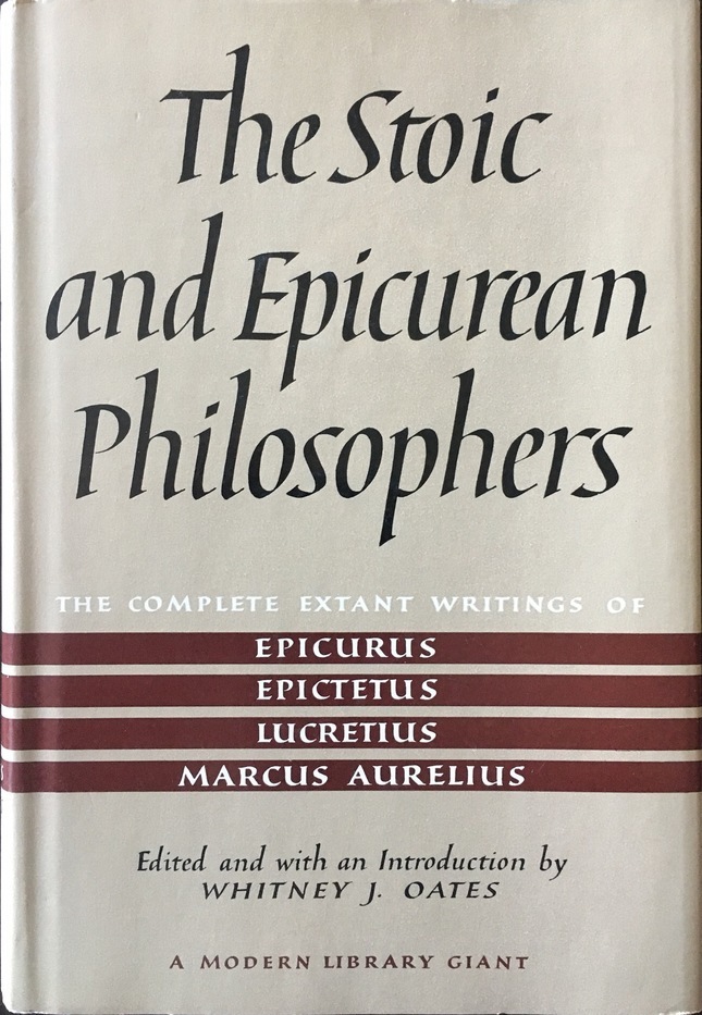 The Stoic and Epicurean Philosophers: The Complete Extant Writings of ...
