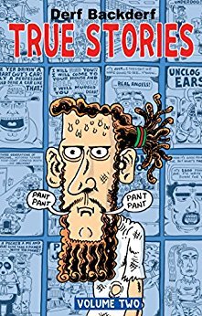 True Stories #2 by Derf Backderf | Goodreads