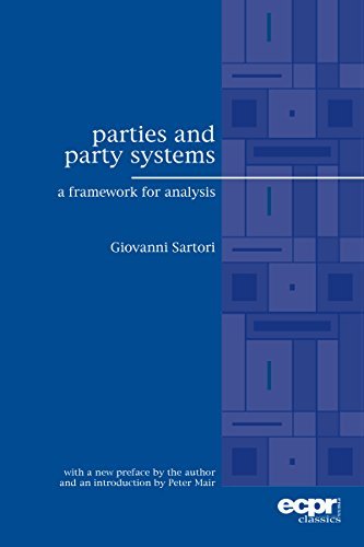 Parties and Party Systems: A Framework for Analysis by Giovanni Sartori ...