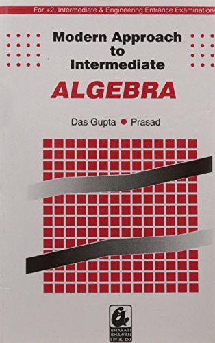Modern Approach to Intermediate Algebra by Das Gupta | Goodreads