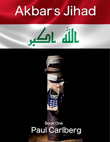 Akbar's Jihad: Book One by Paul Carlberg | Goodreads