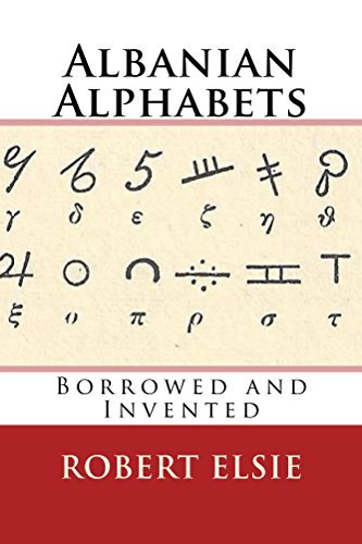 Albanian Alphabets: Borrowed and Invented by Robert Elsie | Goodreads