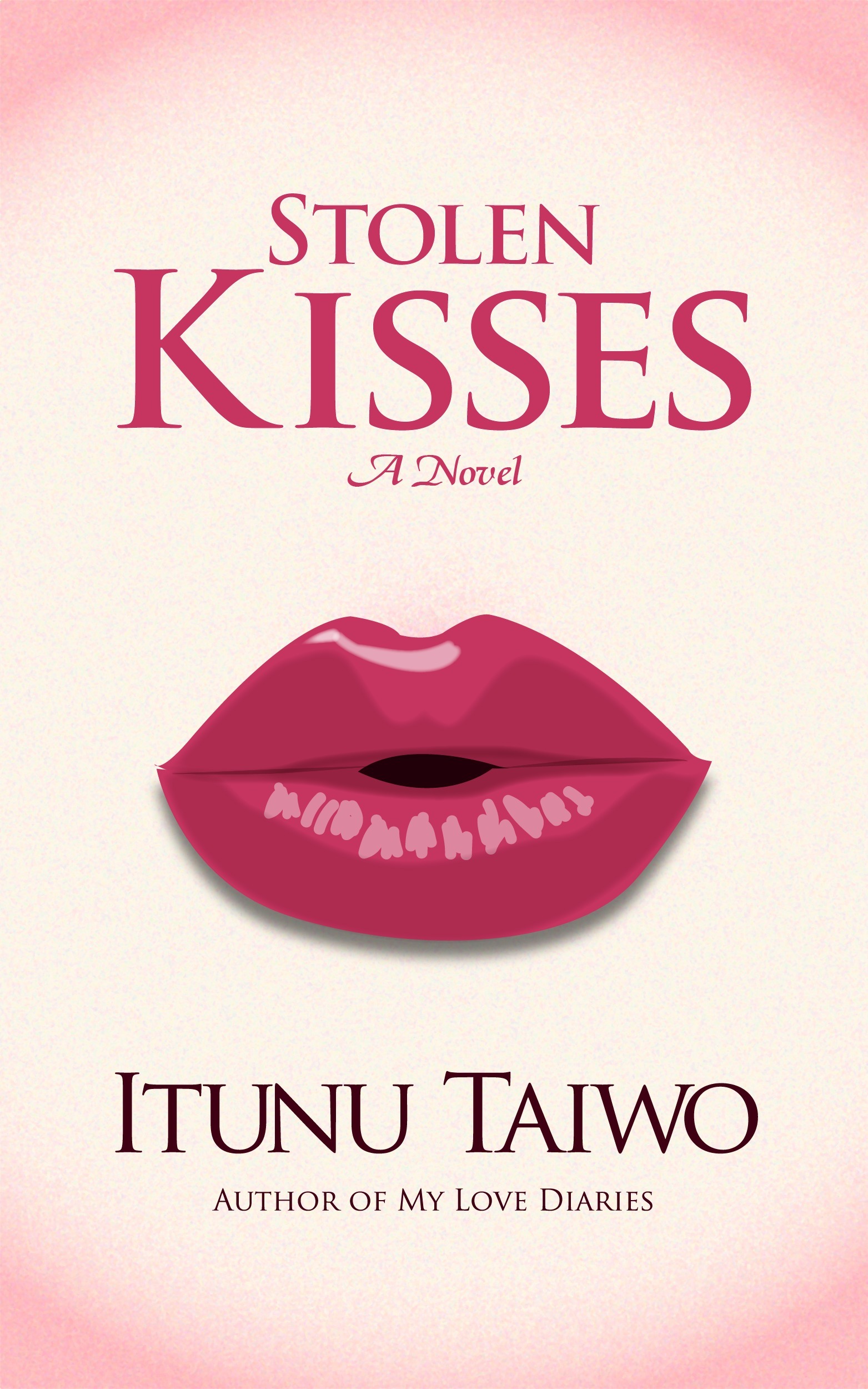 Stolen Kisses by Itunu Taiwo | Goodreads