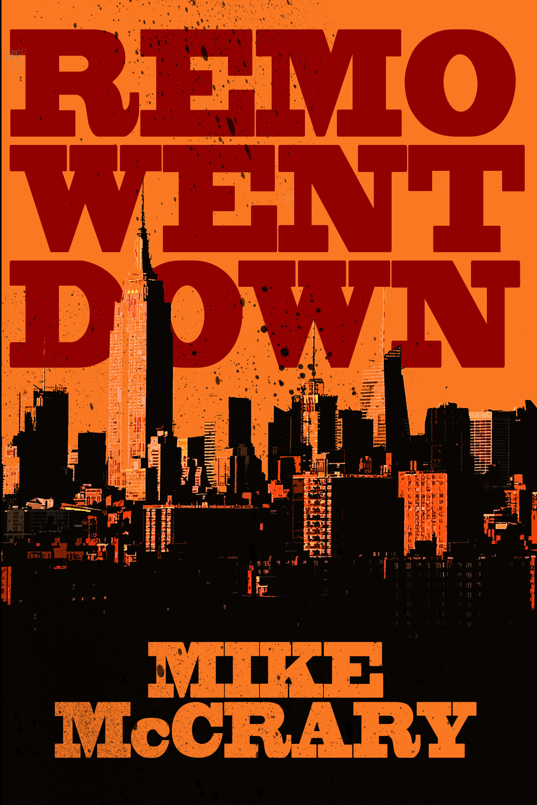 Remo Went Down by Mike McCrary | Goodreads