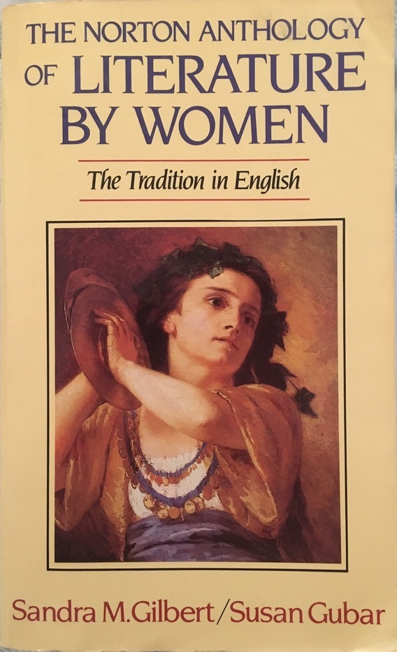 Norton Anthology of Literature by Women by Sandra M. Gilbert | Goodreads