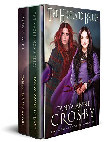The Highland Brides: Books 1 & 2 by Tanya Anne Crosby | Goodreads