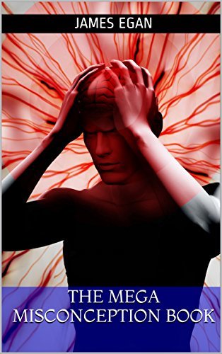 The Mega Misconception Book by James Egan | Goodreads