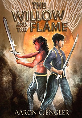The Willow and the Flame by Aaron C. Engler | Goodreads