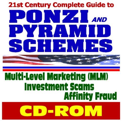 21st Century Complete Guide to Ponzi and Pyramid Schemes, Investment ...