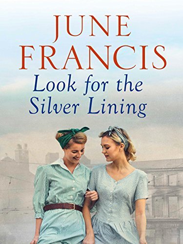 Look for the Silver Lining by June Francis | Goodreads