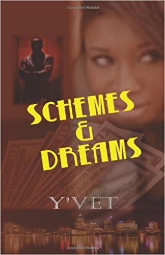 Schemes & Dreams by Y'Vet | Goodreads