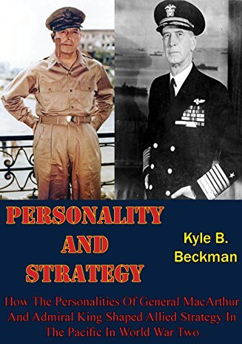 Personality And Strategy:: How The Personalities Of General MacArthur ...