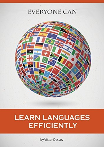 Everyone Can Learn Languages Efficiently: A Comprehensive Guide to ...