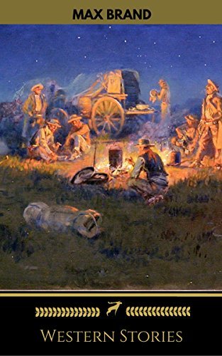 Max Brand: Western Stories by Max Brand | Goodreads
