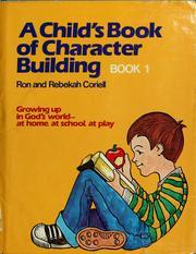 Child's Book of Character Building by Ron Coriell | Goodreads