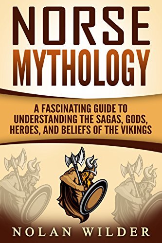 Norse Mythology: A Fascinating Guide to Understanding the Sagas, Gods ...
