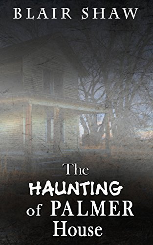 The Haunting Of Palmer Mansion