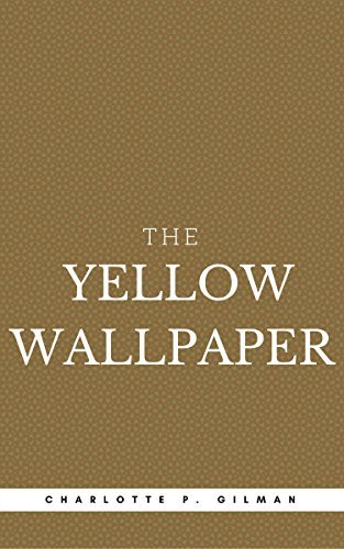The Yellow Wallpaper (Book Center) by Charlotte Perkins Gilman | Goodreads