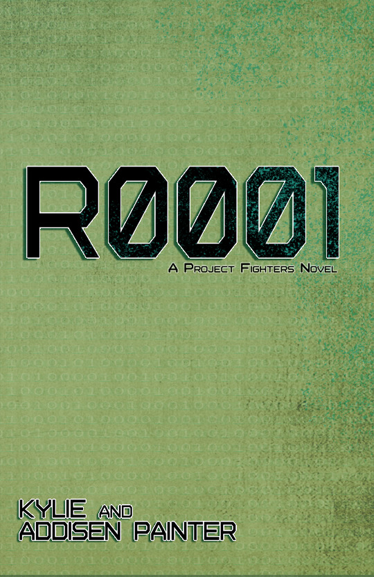 R0001 (Project Fighters #1) by Kylie Painter | Goodreads