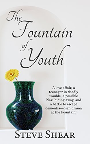 The Fountain of Youth by Steve Shear | Goodreads