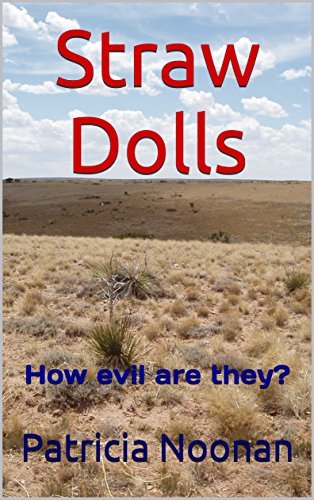 Straw Dolls: How evil are they? by Patricia Noonan | Goodreads