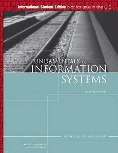 Fundamentals of Information Systems, 4th Edition by Ralph M. Stair ...