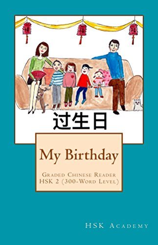 My Birthday: Graded Chinese Reader – HSK 2 by Winnie Wang | Goodreads