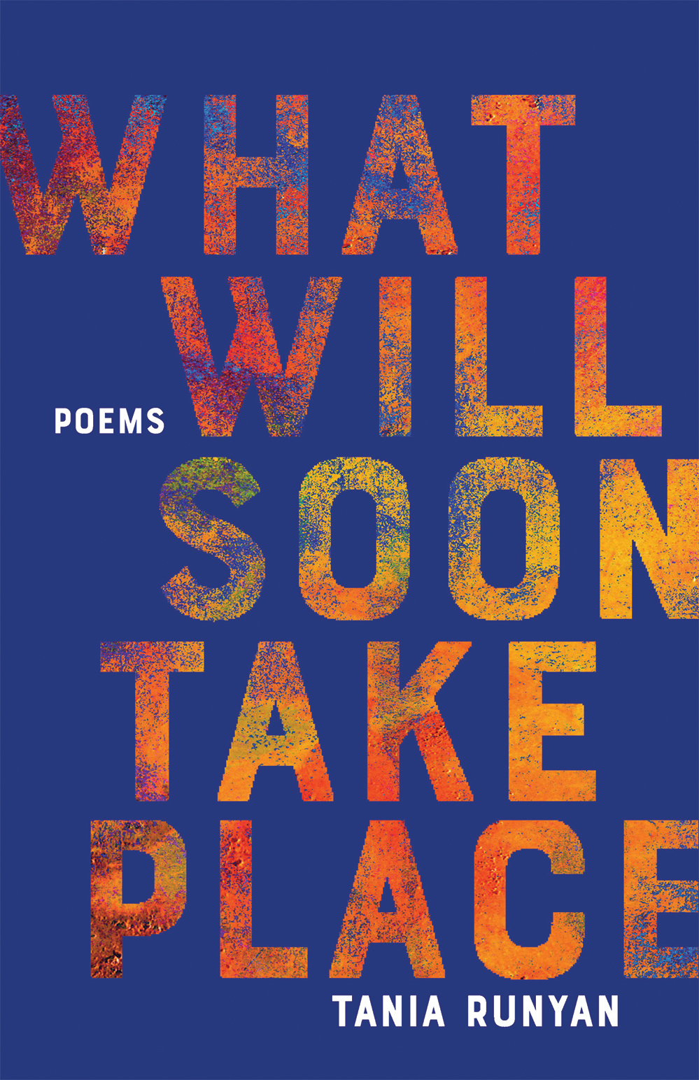 What Will Soon Take Place: Poems (Paraclete Poetry) by Tania Runyan ...