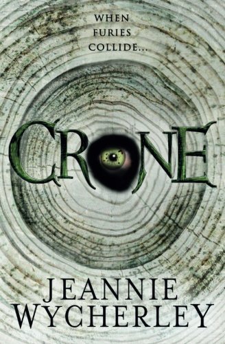 Crone by Jeannie Wycherley | Goodreads