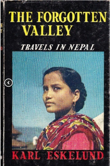 The Forgotten Valley: A Journey into Nepal by Karl Eskelund | Goodreads