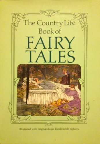 The Country Life Book of Fairy Tales by Patricia Pierce | Goodreads