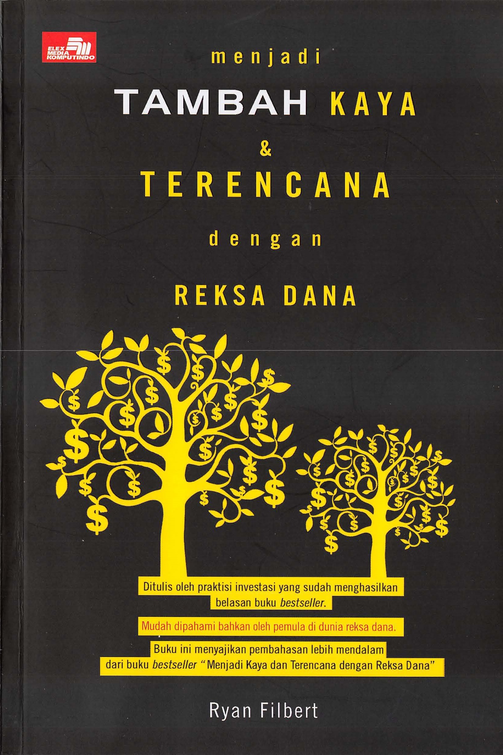 Menjadi tambah kaya dan terencana dengan reksa dana by Ryan Filbert ...