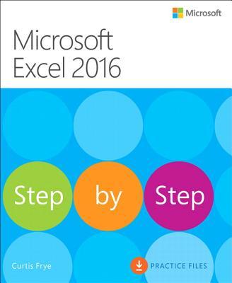 Microsoft Excel 2016 Step by Step by Curtis D. Frye | Goodreads