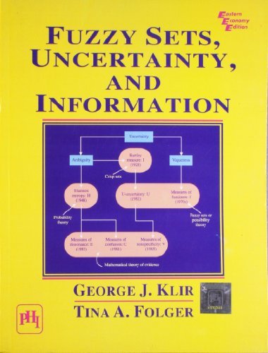 Fuzzy Sets, Uncertainty and Information by Tina A. Folger | Goodreads