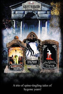 Grave Markers: Volume 3 by Dominic Stabile | Goodreads