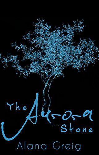 The Aurora Stone (The Orea Chronicles Book 1) by Alana Greig | Goodreads