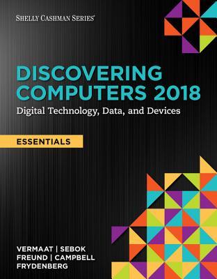 Discovering Computers, Essentials ©2018: Digital Technology, Data, and ...