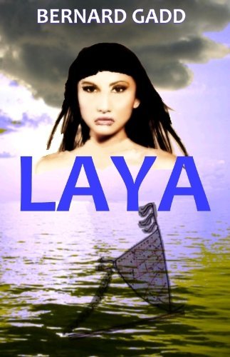 Laya by Bernard Gadd | Goodreads