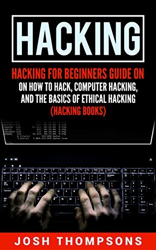 Hacking Hacking For Beginners Guide On How To Hack Computer Hacking